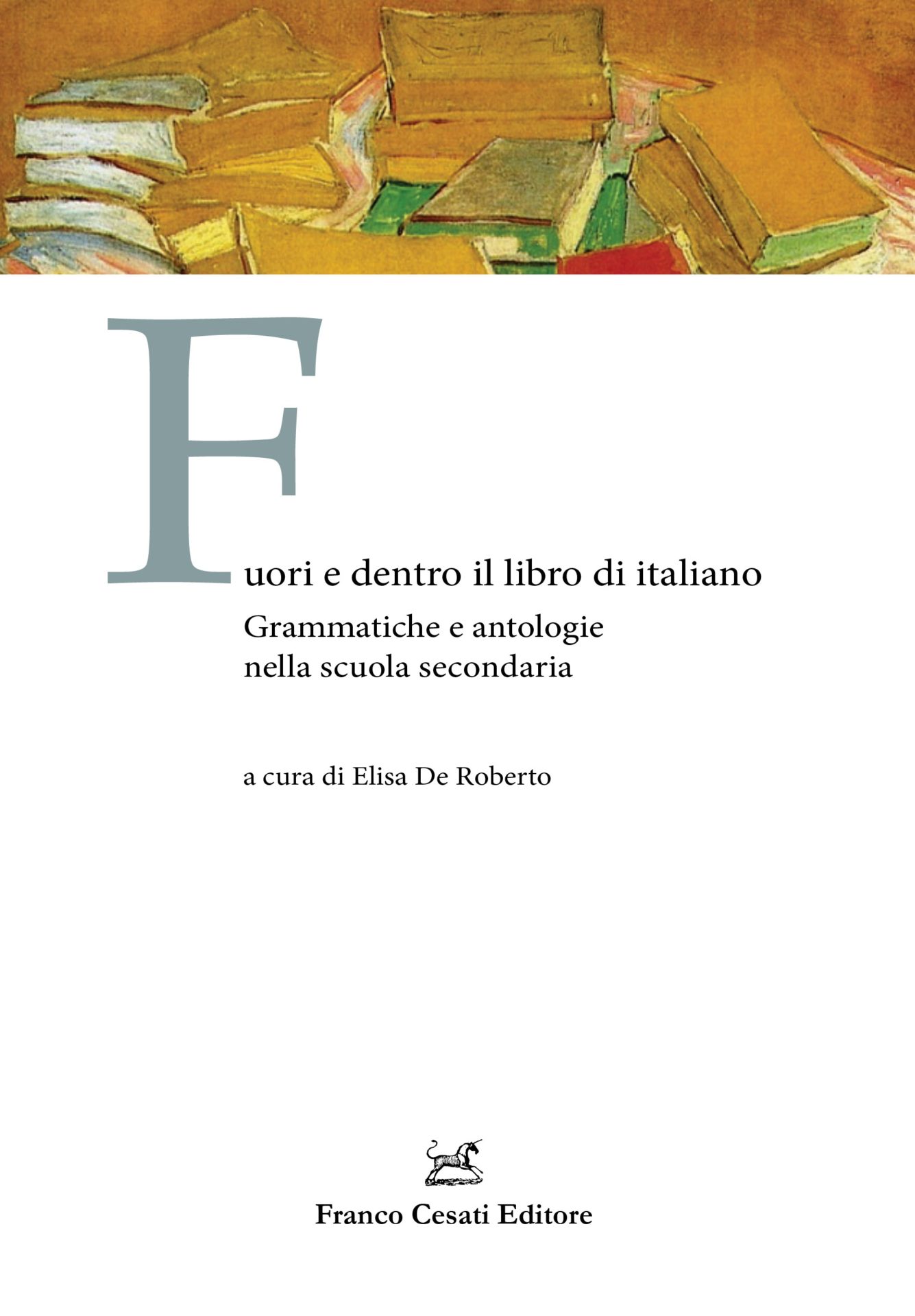 Fuori e dentro il libro di italiano - Franco Cesati Editore